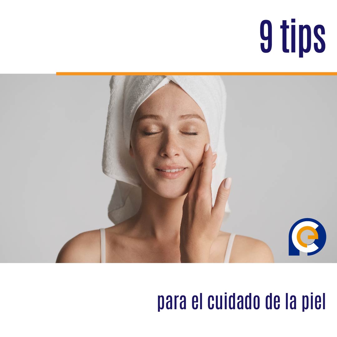 9 tips para el cuidado de la piel