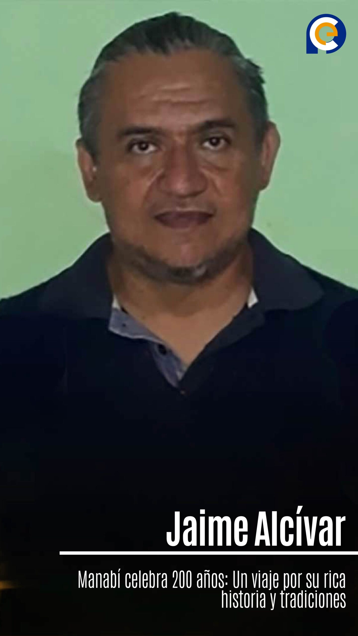 Manabí celebra 200 años: Un viaje por su rica historia y tradiciones