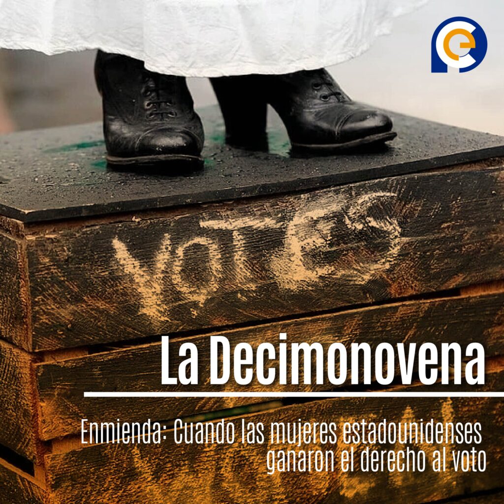 La Decimonovena Enmienda: Cuando las mujeres estadounidenses ganaron el ...