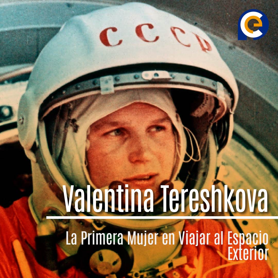 Valentina Tereshkova: La Primera Mujer en Viajar al Espacio Exterior