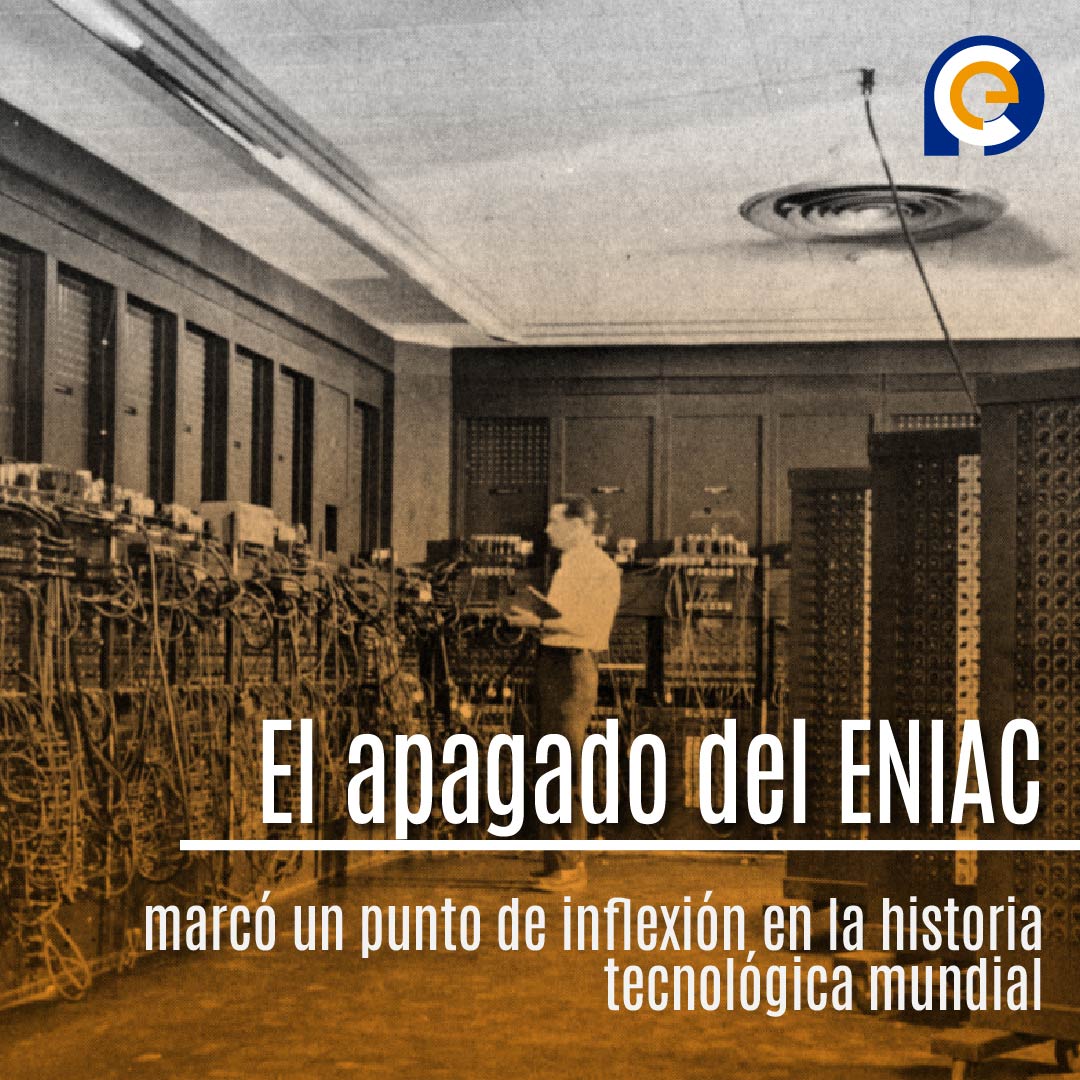 El ENIAC: El Inicio y el Fin de una Era en la Computación