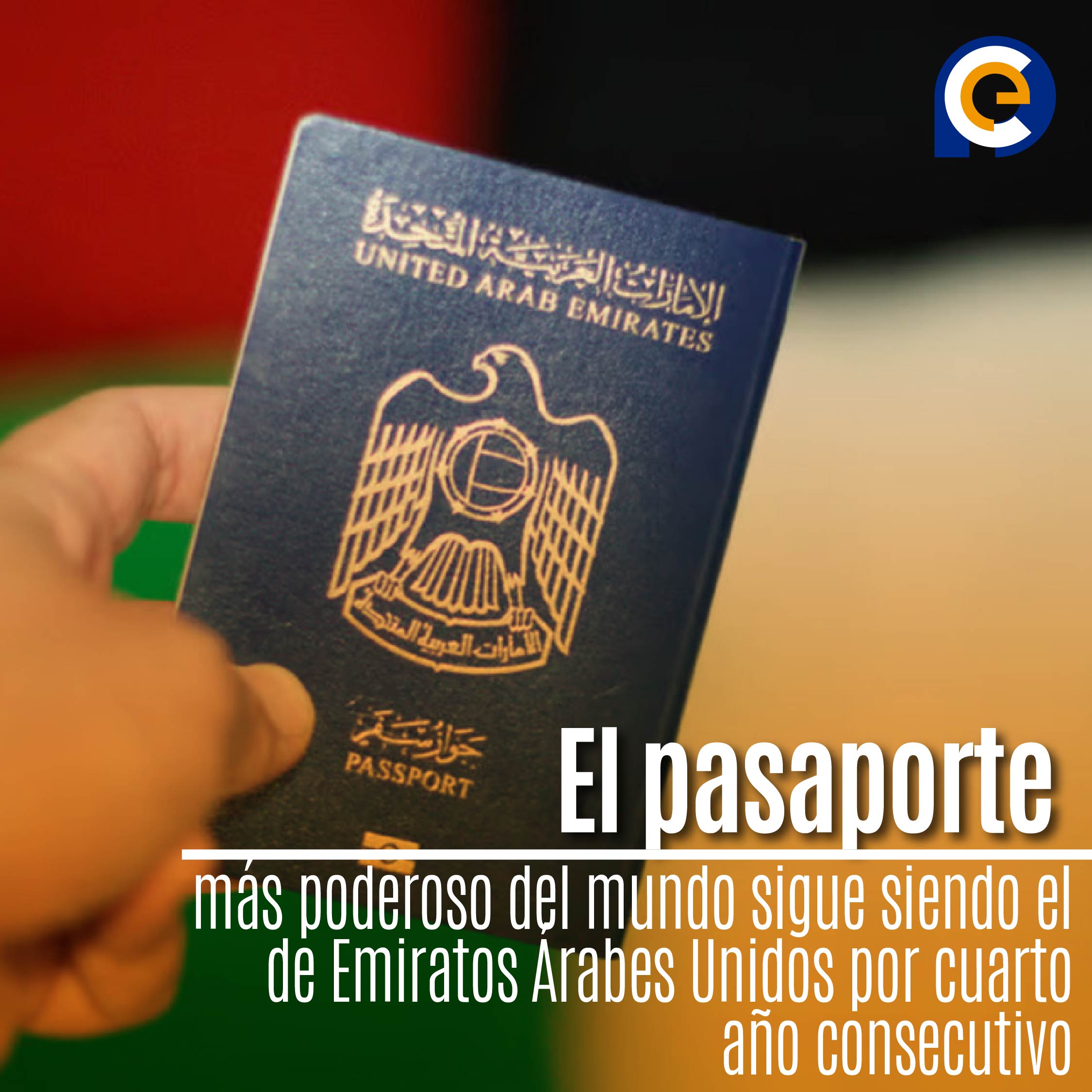 El pasaporte más poderoso del mundo sigue siendo el de Emiratos Árabes ...