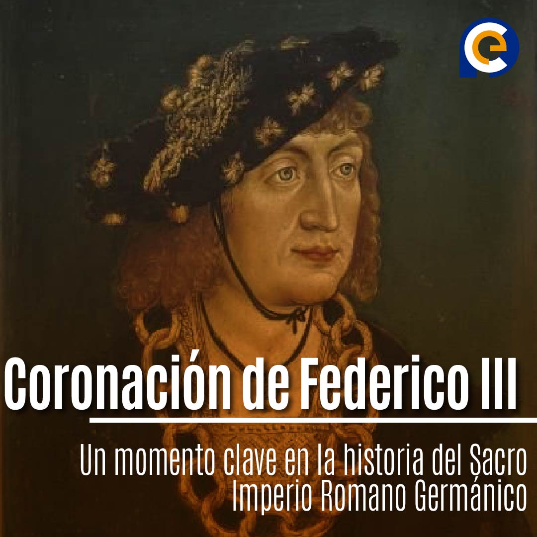 Federico III de Habsburgo: El Último Emperador Coronado en Roma